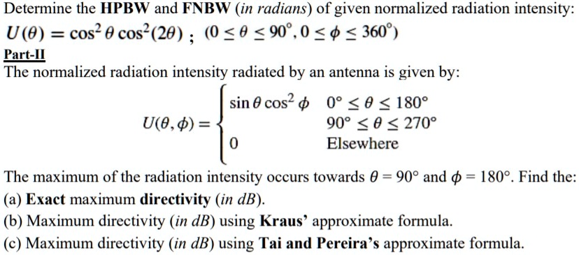 SOLVED: Determine the HPBW and FNBW (in radians) of the given ...