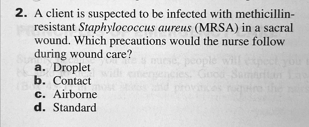 SOLVED: A client is suspected to be infected with methicillinresistant ...