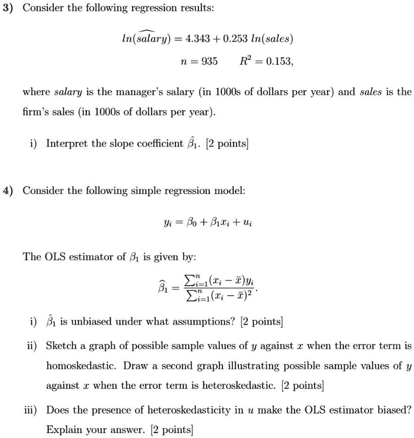 3) Consider the following regression results: ln(salary) = 4.343 + 0. ...