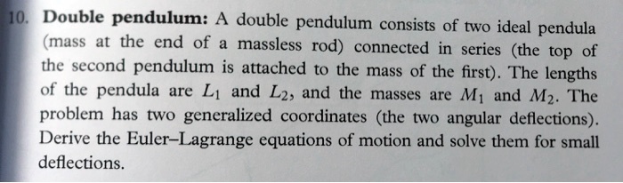 SOLVED: Double pendulum: A double pendulum consists of two ideal pendula (mass at the end of a ...