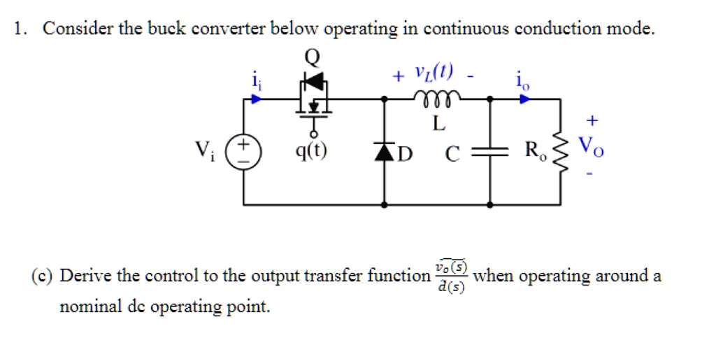1 Consider the buck converter below operating in continuous conduction mode V(t) 10 ID C Ro Vo ...