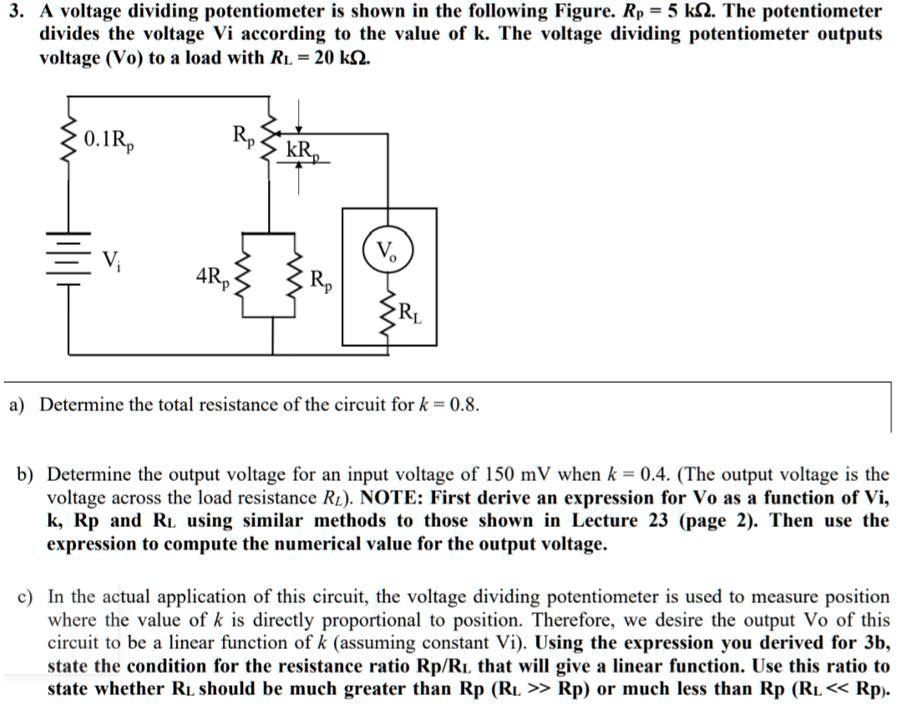 3. A voltage dividing potentiometer is shown in the...