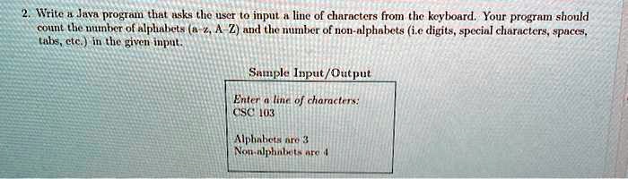 Solved Write A Java Program That Asks The User To Input A Line Of Characters From The Keyboard