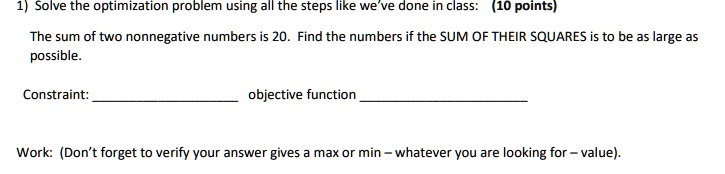 11 solve the optimization problem using all the steps like we ve done in class 10 points the sum ...