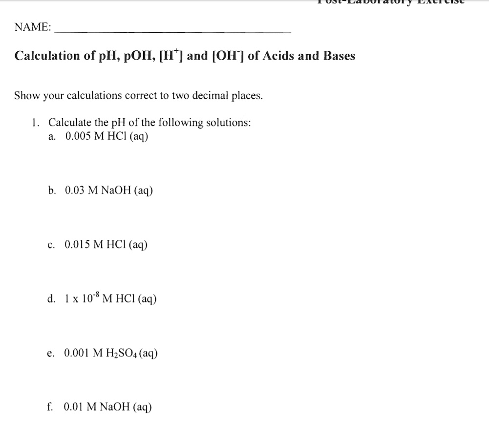 NAME: Calculation of pH, pOH, [H+] and [OH-] of Acids and...