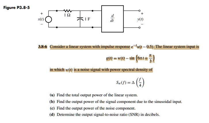 SOLVED: Figure P3.8-5 WW1 dip xt y(i) 3-6 Consider a linear system with ...