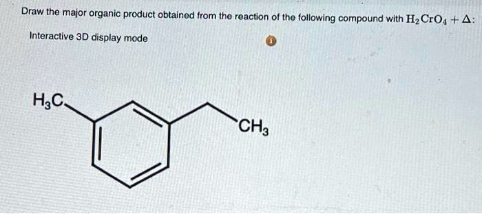 SOLVED: Draw the major organic product obtained from the reaction of ...