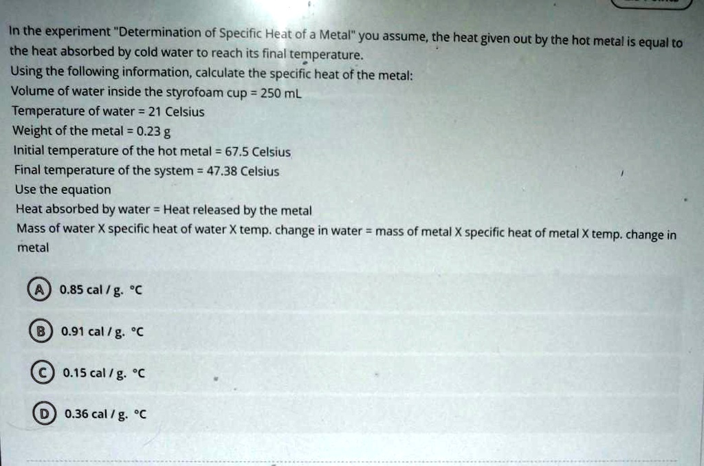 SOLVED:In the experiment "Determination of Specific Heat of a Metal ...