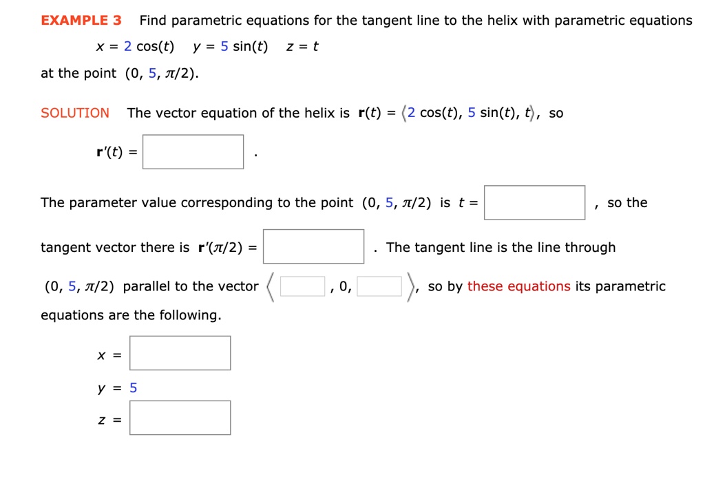 example 3 find parametric equations for the tangent line to the helix ...