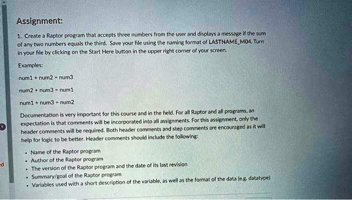 Assignment 1 Create A Raptor Program That Accepts Three Numbers From The User And Displays A