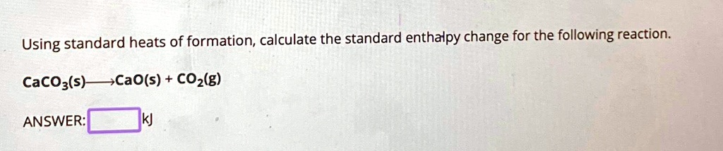 Using standard heats of formation, calculate the standard enthalpy ...
