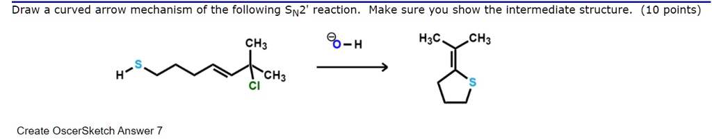 SOLVED: Draw a curved arrow mechanism of the following SN2' reaction. Make sure you show the ...