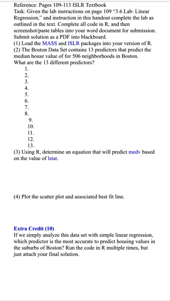 Texts: Reference: Pages 109-113 ISLR Textbook Task: Given the lab instructions on page 109-113 ...