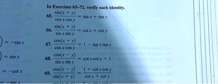 exercises 65 72 verify each identity sinx tan x tan cos cos y sin col x col sin x sin y cosx 3 ...