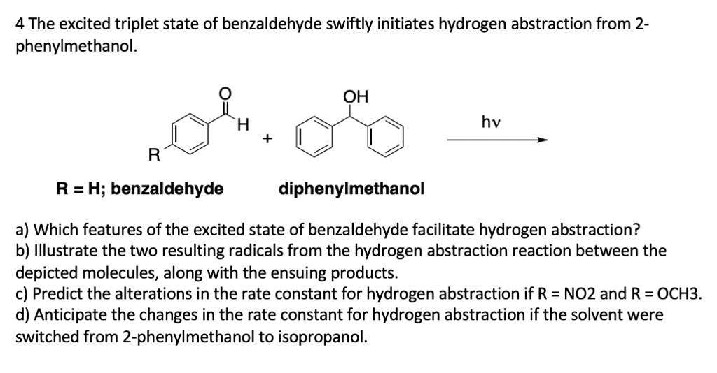 4 the excited triplet state of benzaldehyde swiftly initiates hydrogen ...