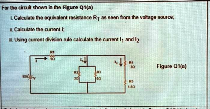 SOLVED: For the circuit shown in Figure Q1(a): i. Calculate the equivalent resistance RT as seen ...
