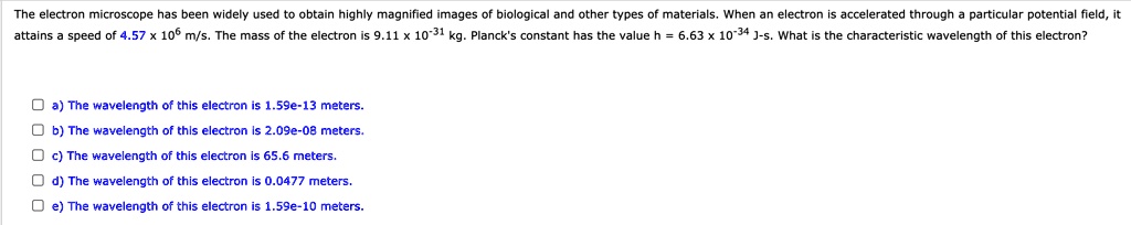 SOLVED:The electron microscope has been widely used obtain highly ...