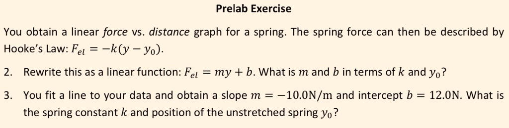 prelab exercise you obtain a linear force vs distance graph for spring ...