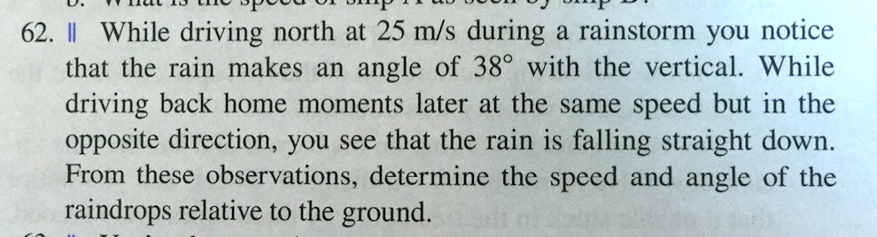 SOLVED: PF 62. I While driving north at 25 m/s during & rainstorm YOu ...