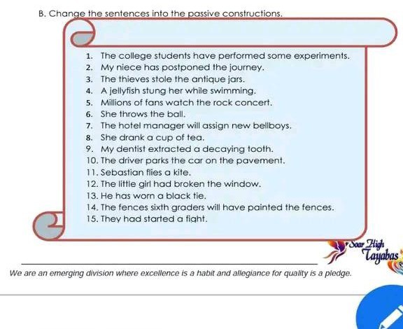 B. Change the sentences into the passive constructions. 1. The college ...