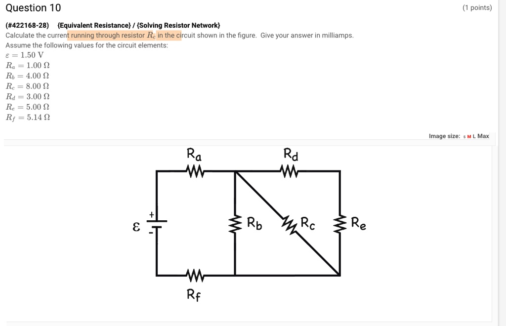 SOLVED: Question 10 points) (#422168-28) Equivalent Resistance (Solving Resistor Network ...