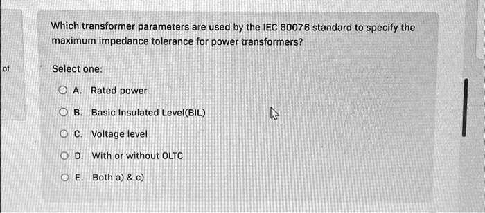 Which transformer parameters are used by the IEC 60076 standard to ...