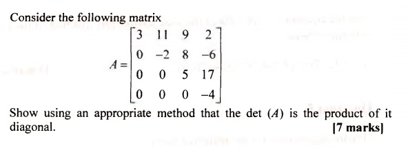 SOLVED: Consider the following matrix 2 Show using diagonal ...