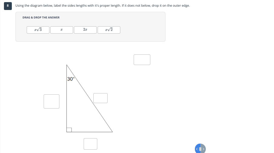 8 Using the diagram below, label the sides lengths with it's proper length. If it does not below ...