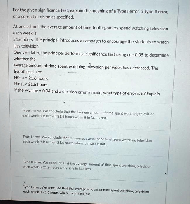 SOLVED: For the given significance test,explain the meaning of a Type I ...