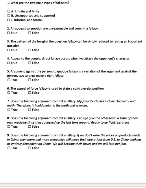 1. What are the two main types of fallacies? A. Infinite and finite B. Unsupported and supported ...