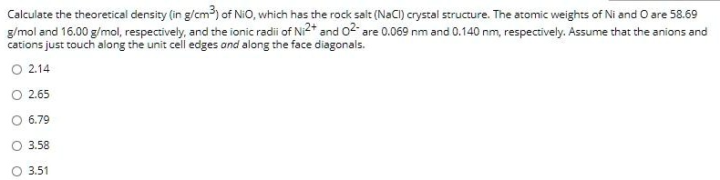 Calculate the theoretical density (in g/cm³) of NiO, which has the rock ...