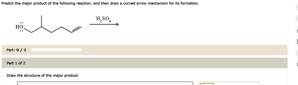 Predict the major product of the following reaction, and then draw a curved arrow mechanism for ...