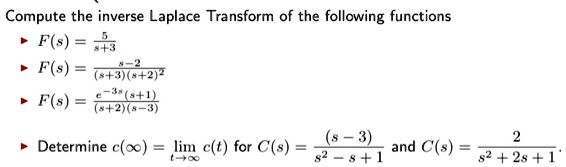 SOLVED: Compute the inverse Laplace Transform of the following functions F(s) F(s) 6+316+2F F(s ...