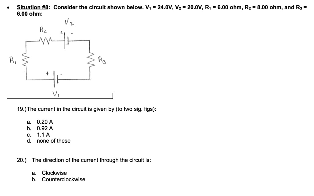 SOLVED: Situation #8: Consider the circuit shown below: V = 24.0V, Vz = 20.OV, Ry = 6.00 ohm, Rz ...