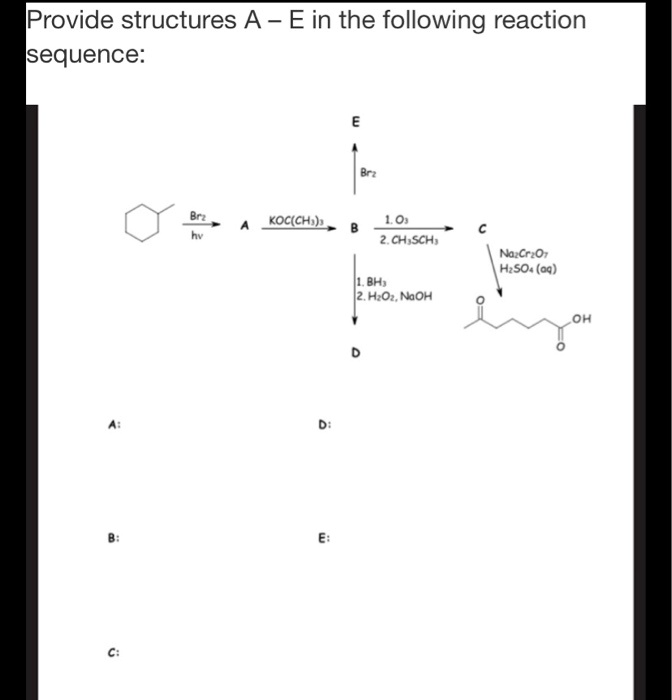 SOLVED: Provide structures A and B in the following reaction sequence ... SOLVED: Provide structures A and B in the following reaction sequence ...