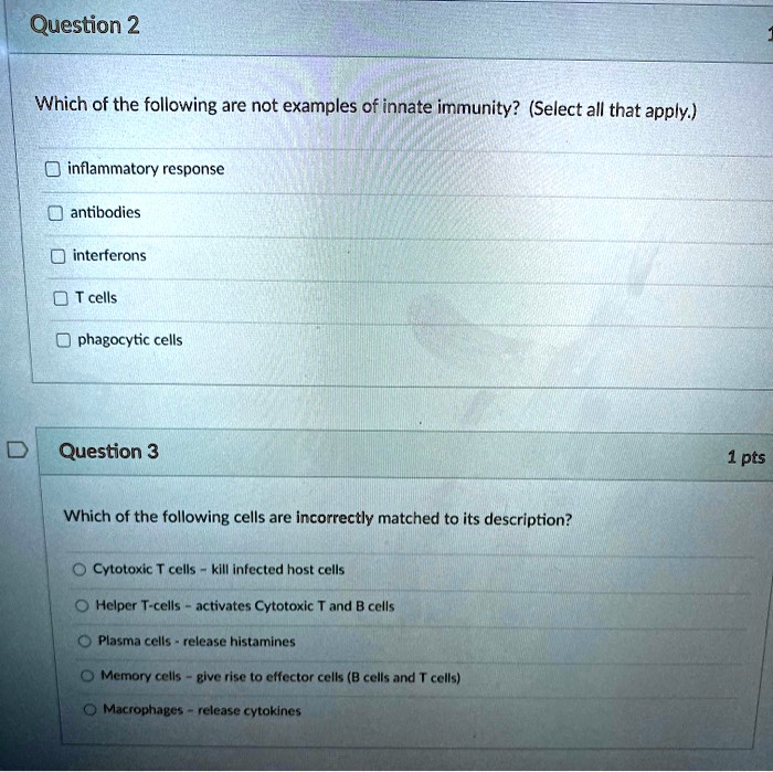 SOLVED: Question 2 Which of the following are not examples of innate ...