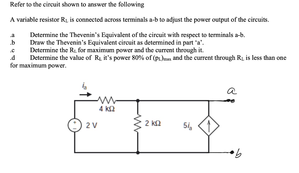 SOLVED: Refer to the circuit shown to answer the following: A variable resistor RL is connected ...