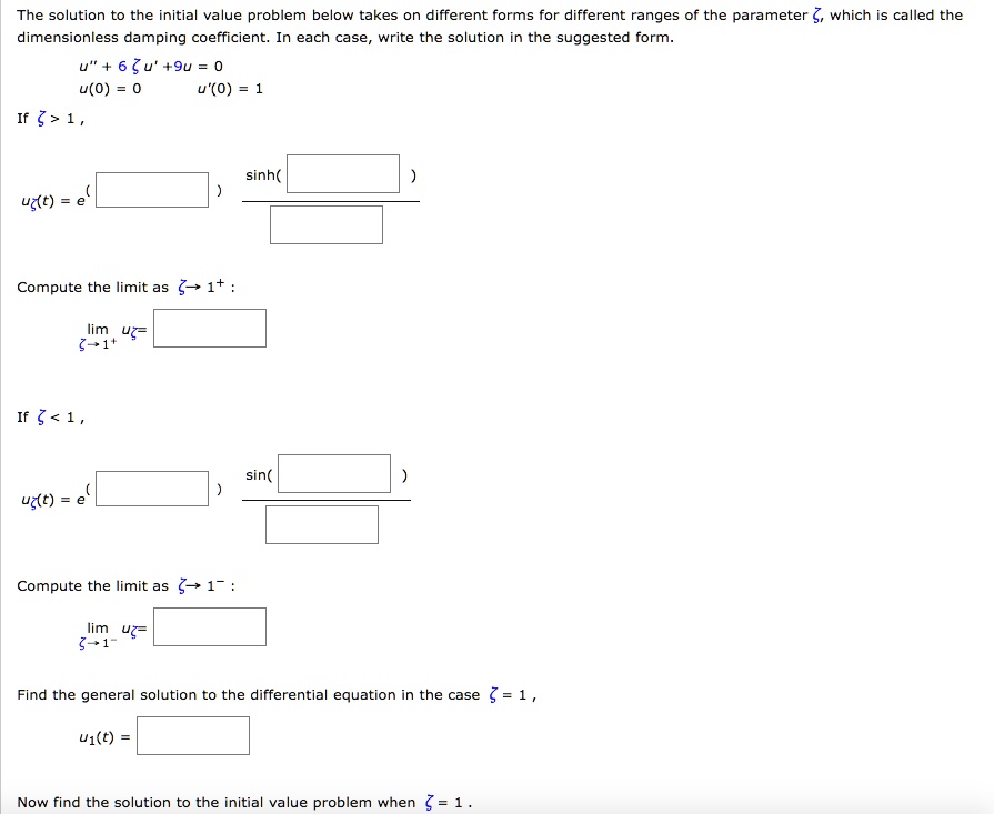SOLVED: The solution to the initial value problem below takes on different forms for different ...
