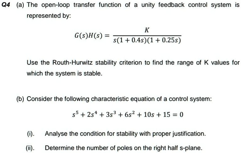 Solved A The Open Loop Transfer Function Of A Unity Feedback Control System Is Represented By 