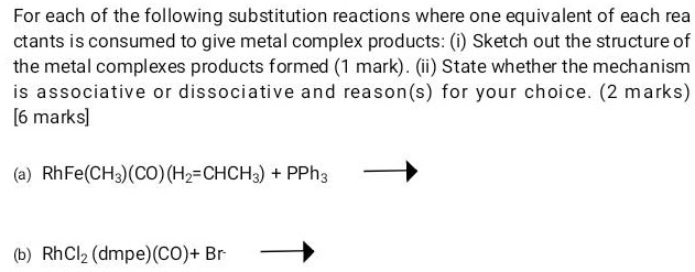 [GET ANSWER] for each of the following substitution reactions where one ...