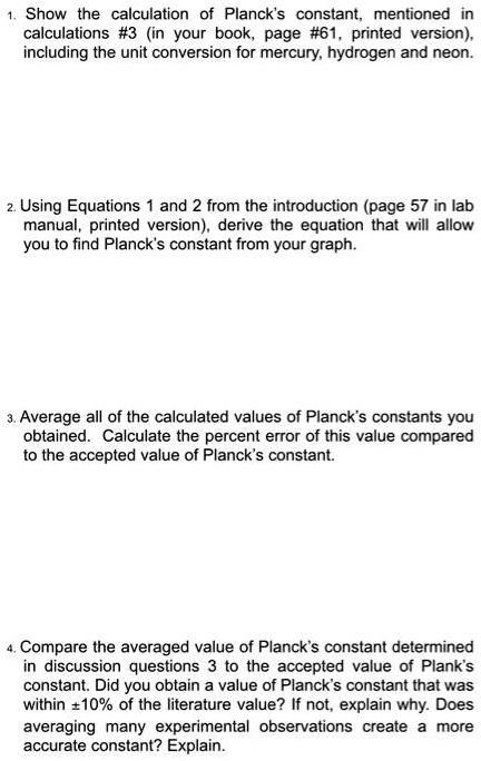 SOLVED: Show the calculation Planck' s constant; mentioned calculations ...