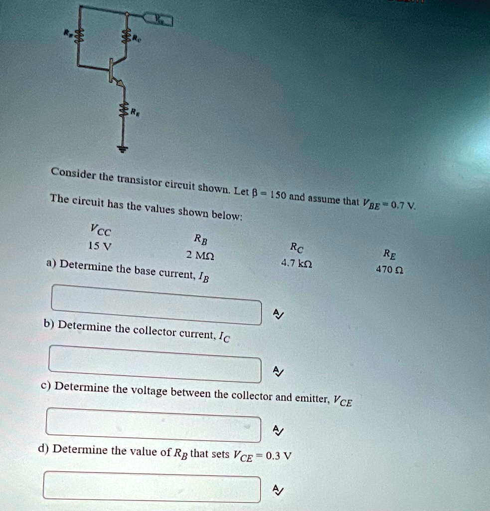 SOLVED: Texts: Please help quick V SR The circuit has the values shown below: VCC = 15V RB = 2M ...