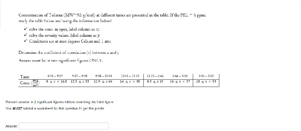SOLVED: ' Concentration of Toluene (MW = 92 g/mol) at different times ...