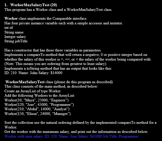 Solved Create Using Java With Displaying Output Workermaxsalarytest 20 This Program Has A 9877