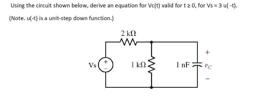 SOLVED: Using the circuit shown below, derive an equation for Vc(t ...