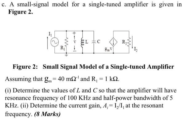 SOLVED: c. A small-signal model for a single-tuned amplifier is given ...
