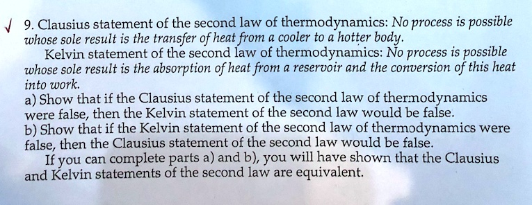 ? 9. Clausius statement of the second law of thermodynamics: No process ...