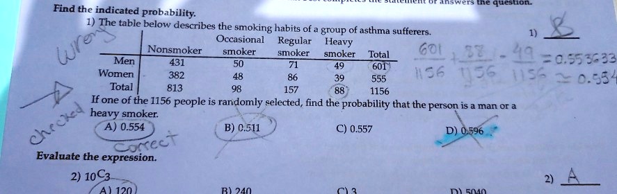SOLVED: tne question Find the indicated probability: 1) The table below ... SOLVED: tne question Find the indicated probability: 1) The table below ...