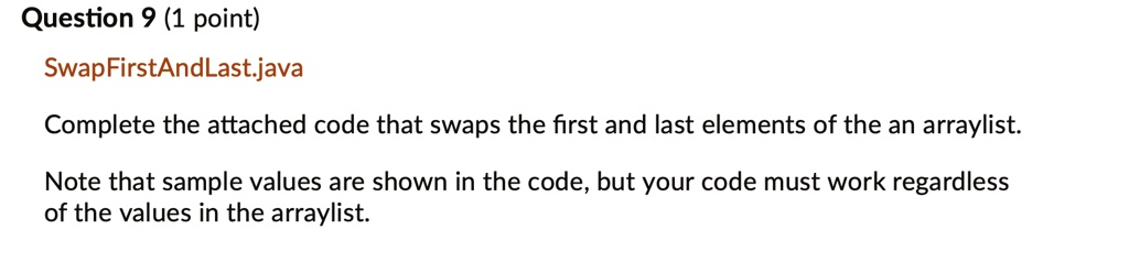 Solved Import Javautilarraylist Public Class Swapfirstandlast Public Static Void Mainstring 