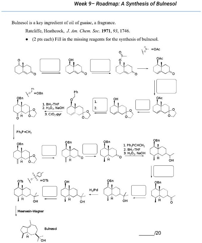 [GET ANSWER] week 9 roadmap a synthesis of bulnesol bulnesol is key ...